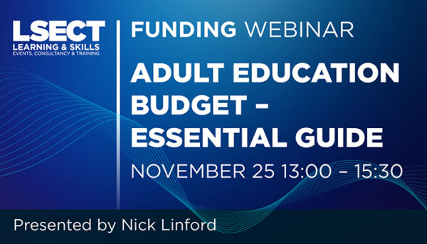 Adult Education Budget – essential guide - LSECT Ltd